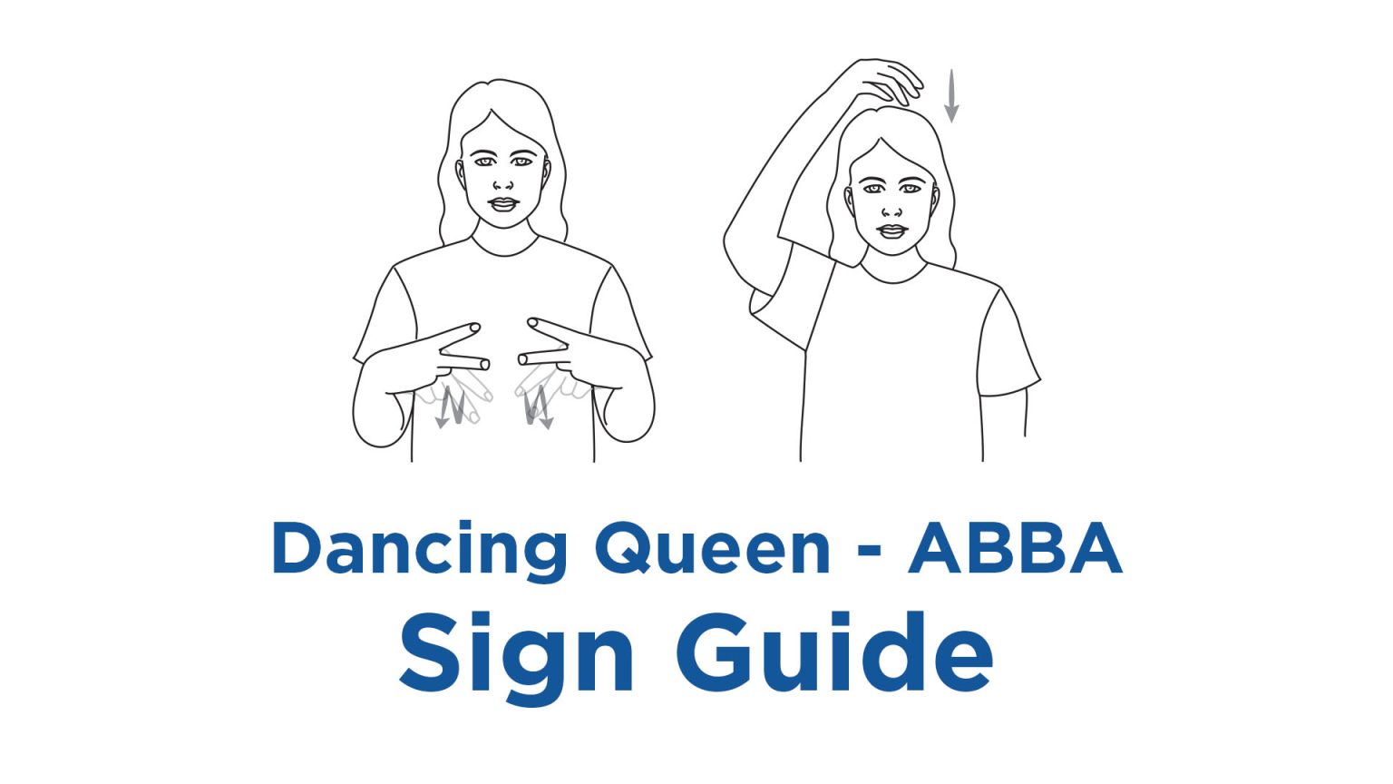 Dancing Queen-sign guide | Key Word Sign Australia