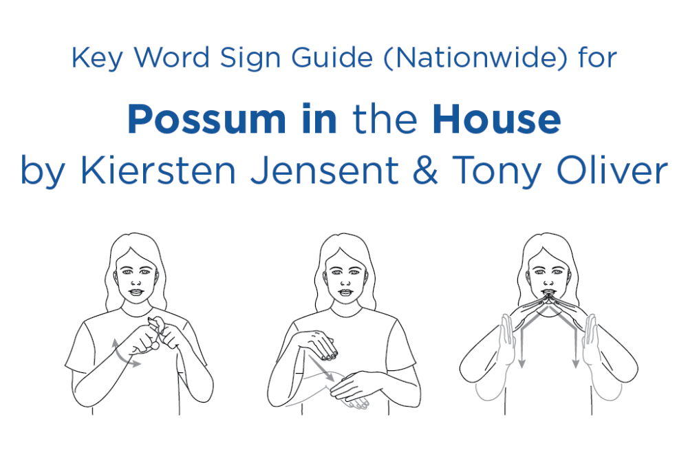 Possum in the House - Sign Guide | Key Word Sign Australia